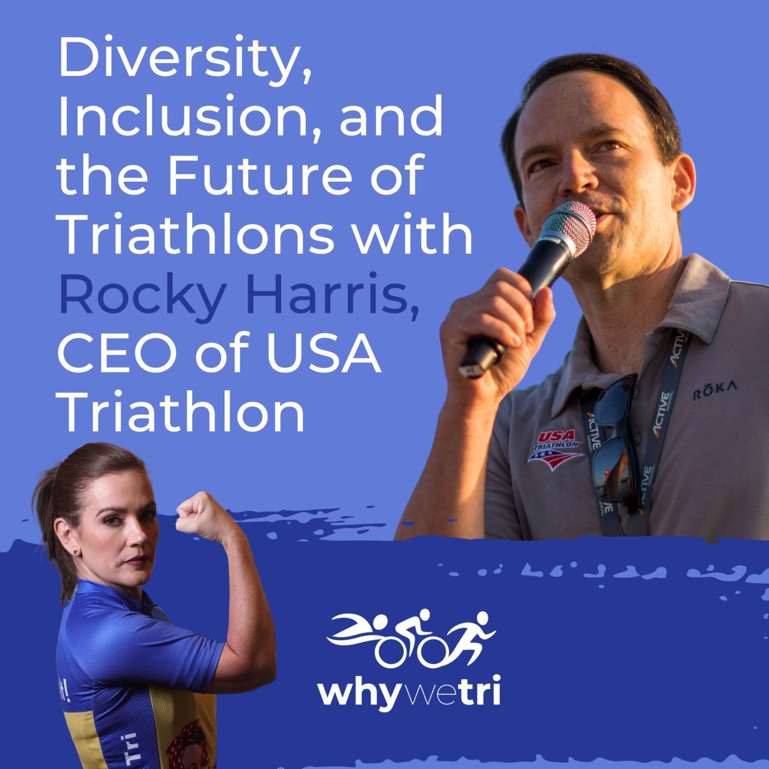 29. Rocky Harris: Diversity, Inclusion, and the Future of Triathlons ...
